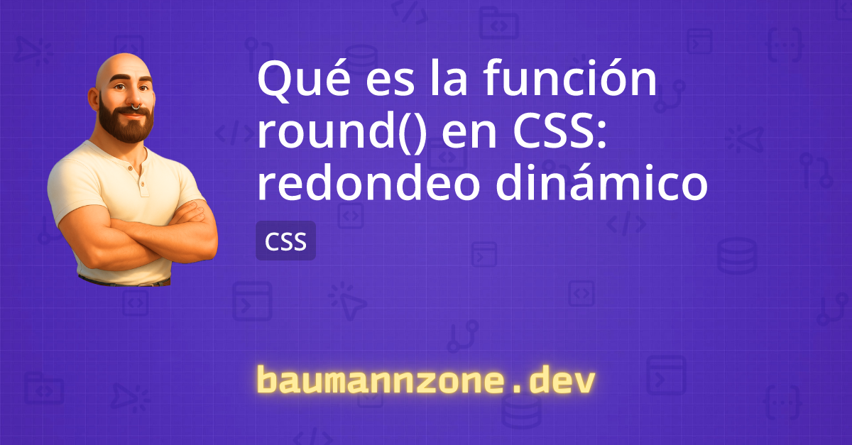 Qué es la función round() en CSS: redondeo dinámico